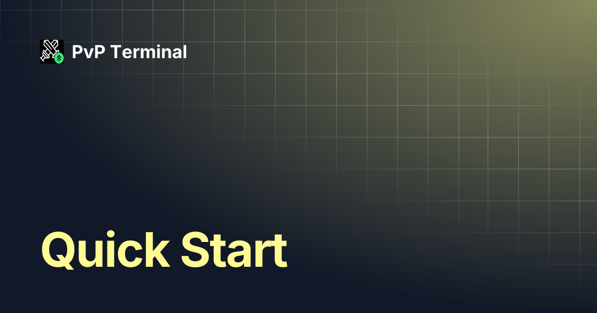Quick Start | PvP Terminal