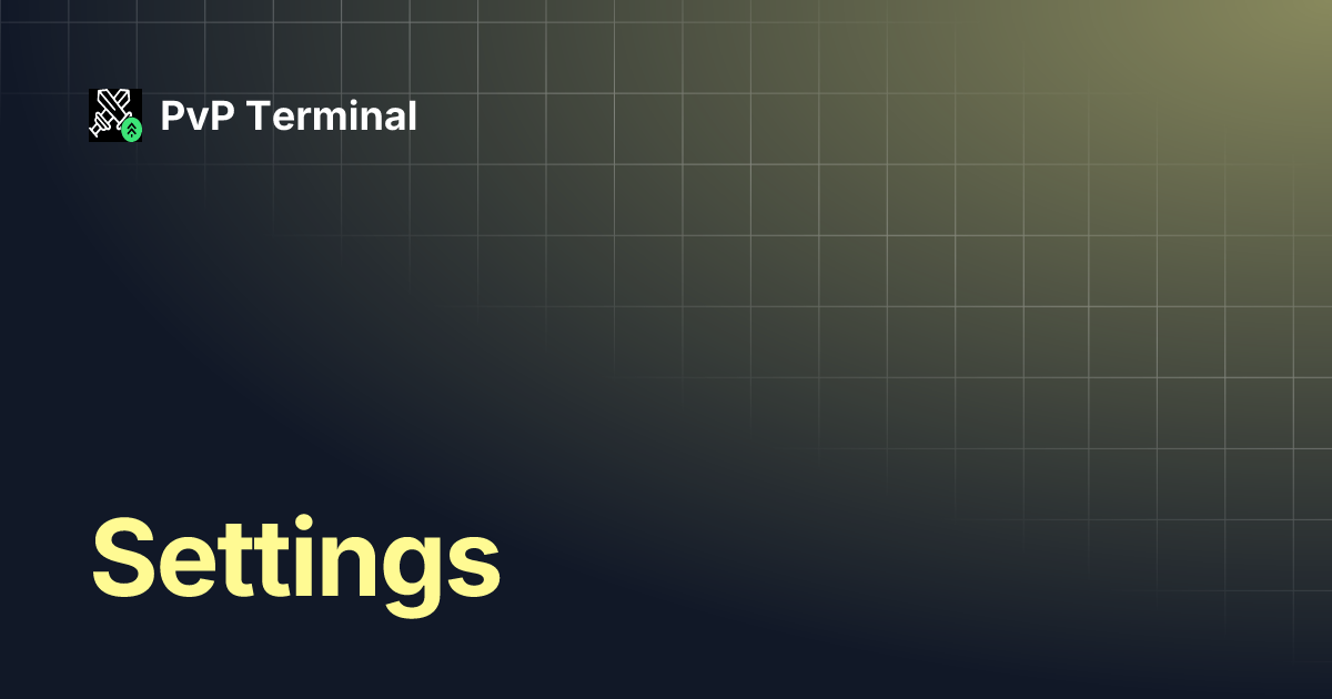Settings | PvP Terminal